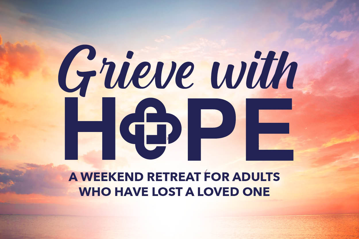 Grieve With Hope Retreat in Colorado - Cleveland—Cornerstone of Hope