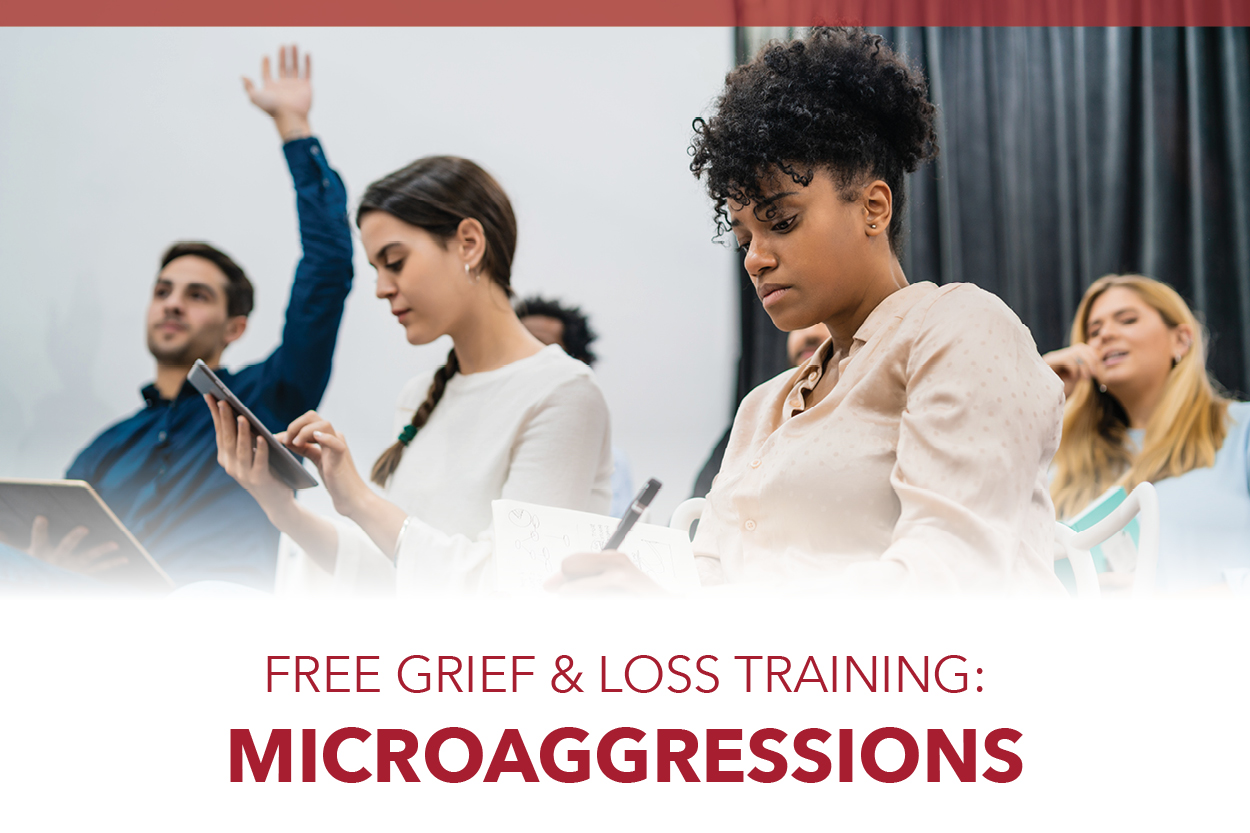 Free Grief and Loss Training Series: Microaggressions - Cleveland—Cornerstone of Hope